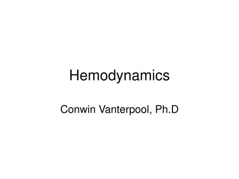 Ppt Hemodynamics Powerpoint Presentation Free Download Id6528964