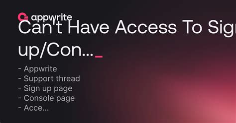 can t have access to sign up console page threads appwrite