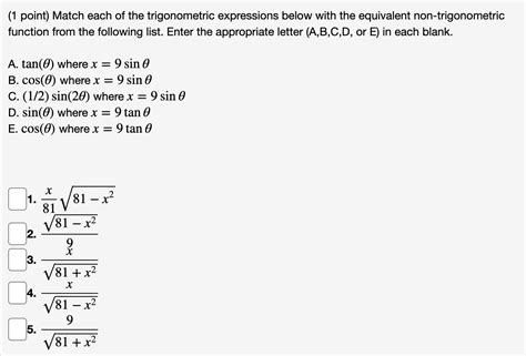 Solved 1 Point Match Each Of The Trigonometric Expressions