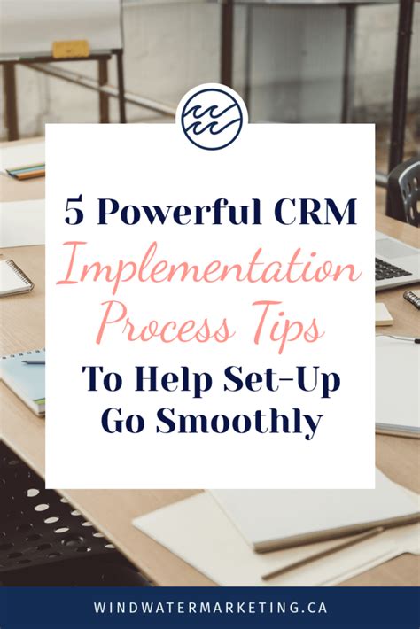 Powerful CRM Implementation Process Tips To Ease The Set Up