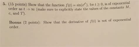 Solved Show That The Function F T Sin E T 2 For T Chegg Com