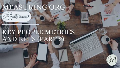 Measuring Org Effectiveness Key People Metrics And Kpis Part 2