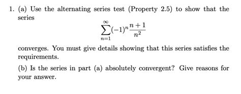 solved 1 a use the alternating series test property 2 5