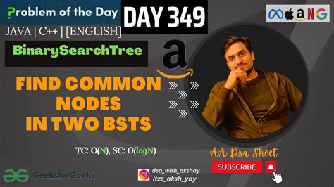 D 349 Find Common Nodes In Two Bsts Gfg Potd Geeksforgeeks Problem Of The Day 14oct Youtube