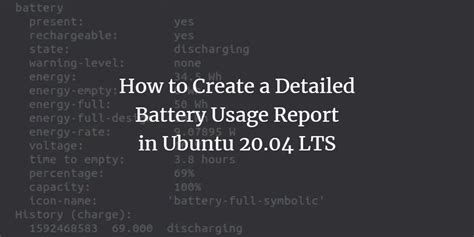 How To Create A Detailed Battery Usage Report In Ubuntu 2004 Lts Vitux