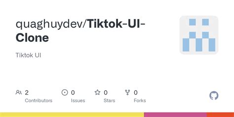 github quaghuydev tiktok ui clone tiktok ui