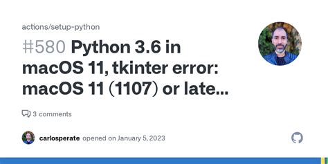 Python 36 In Macos 11 Tkinter Error Macos 11 1107 Or Later Required Have Instead 11 1106