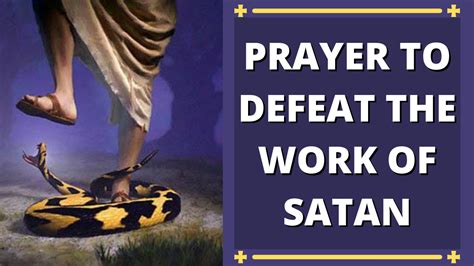 Prayer To Defeat The Work Of Satan The Catholic Crusade