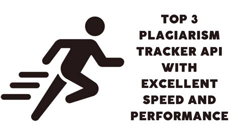 top 3 plagiarism tracker api with excellent speed and performance