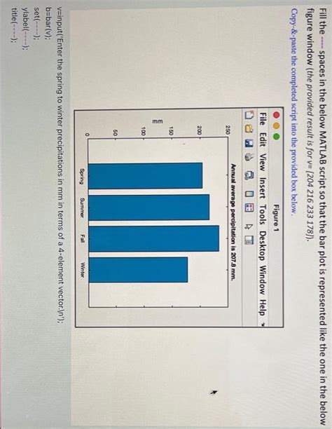 Solved Fill The Spaces In The Below Matlab Script So That