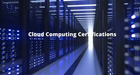 The Most Valuable Cloud Computing Certifications In KULFIY