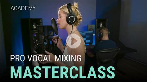 Vocal Mixing Deep Dive Masterclass Slate Digital