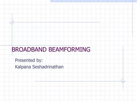 PPT BROADBAND BEAMFORMING PowerPoint Presentation Free Download ID