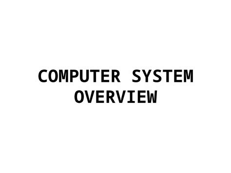 ppt computer system overview operating systems internals and design
