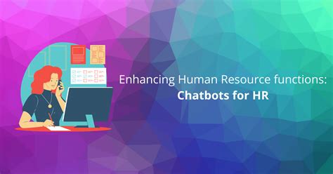 Hr Chatbots Enhancing Human Resource Functions