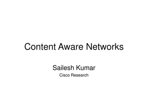 Ppt Content Aware Networks Powerpoint Presentation Free Download