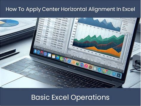 excel tutorial how to apply center horizontal alignment in excel