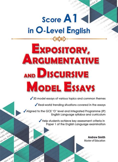 Score A1 In O Level English Expository Argumentative And Discursive Mod