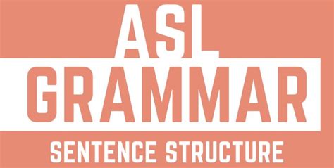 Asl Sentence Structure Learn How To Sign