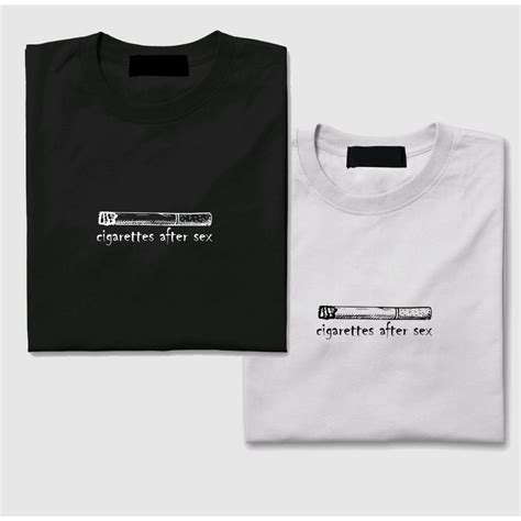 Cigarettes After Sex Statement Shirt Cotton Tshirt Unisex For Men And