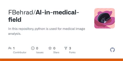 Github Fbehradai In Medical Field In This Repository Python Is