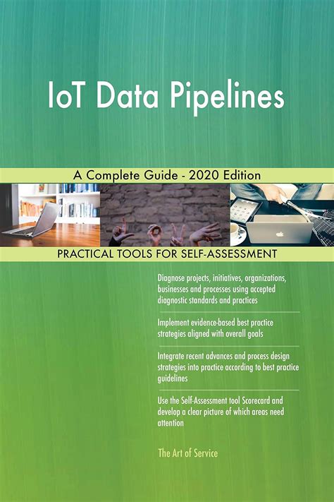 Iot Data Pipelines A Complete Guide 2020 Edition Ebook