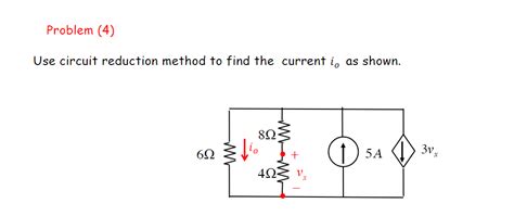 solved use circuit reduction method to find the current io