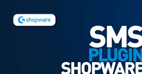Shopware Sms Messaging Plugin Smsapi Blog
