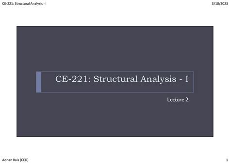 Ce221 External Loads Lecture 2 Ce 221 Structural Analysis Ice 221