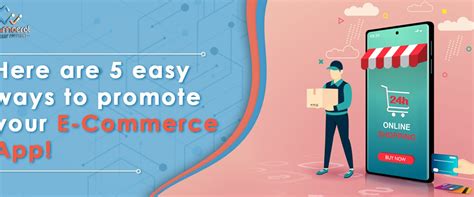 Effective Ways To Promote E Commerce App