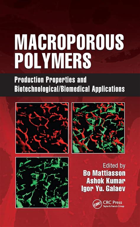 Macroporous Polymers Production Properties And Biotechnological
