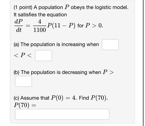 Solved 1 Point A Population P Obeys The Logistic Model It