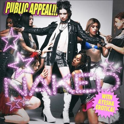 Stream Naked Feat Ayesha Erotica By Public Appeal Listen Online For Free On SoundCloud