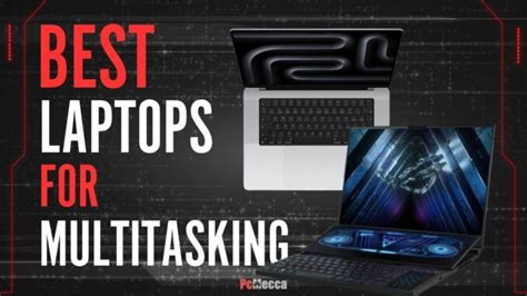 8 Best Laptops For Next Level Multitasking And Workflow In 2025