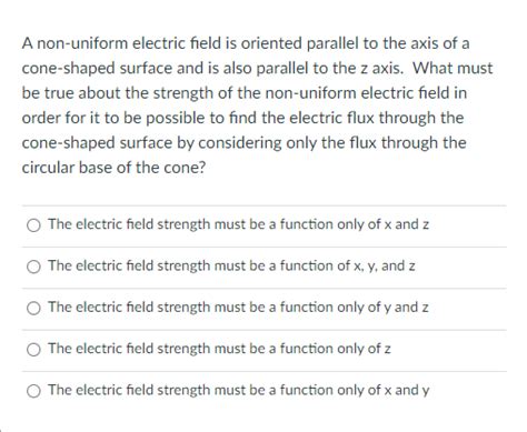 Solved A Non Uniform Electric Field Is Oriented Parallel To