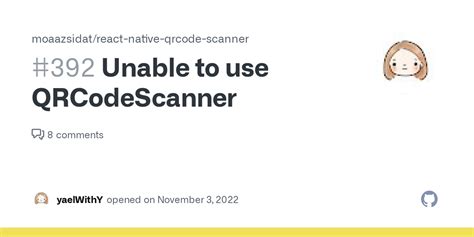 Unable To Use Qrcodescanner · Issue 392 · Moaazsidatreact Native
