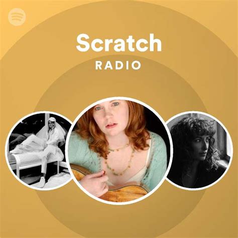 Scratch Radio Playlist By Spotify Spotify