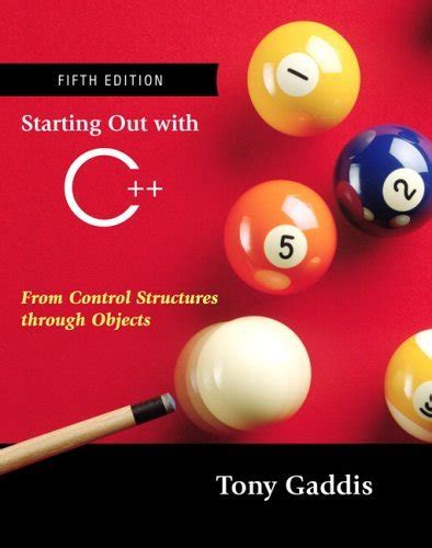 starting out with c from control structures through objects