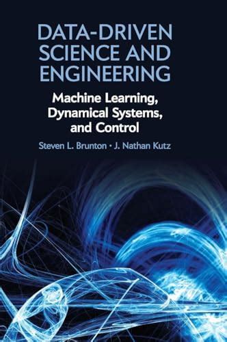Data Driven Science And Engineering Machine Learning Dynamical Systems And Control