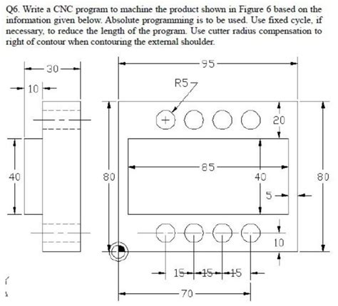 Solved Q6 Write A CNC Program To Machine The Product Shown Chegg Com