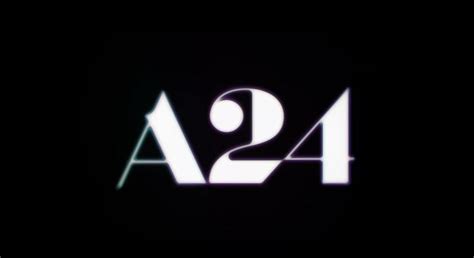 The A24 Logo Is So Valuable That Directors Actively ‘strive To Open Their Movies With It For