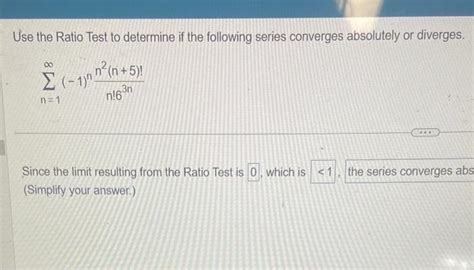 solved use the ratio test to determine if the following