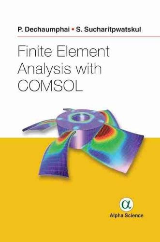 Книга Finite Element Analysis With Comsol Прамоте Дечаумфай купити