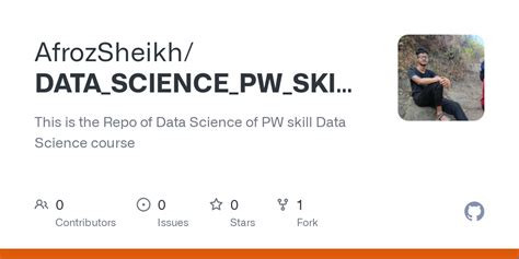 Github Afrozsheikhdatasciencepwskills This Is The Repo Of Data