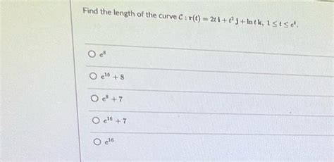 solved find the length of the curve c r t 2t1 t2
