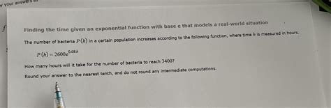 Solved Finding The Time Given An Exponential Function With