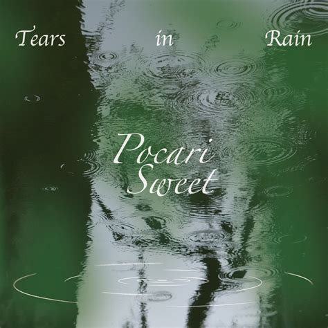 ‎apple Music 上pocari Sweet波卡利甜的专辑《tears In Rain就像泪水消逝在雨中 Ep》