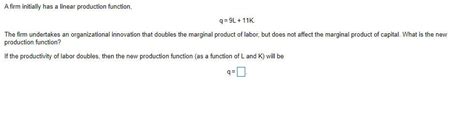 solved a firm initially has a linear production function
