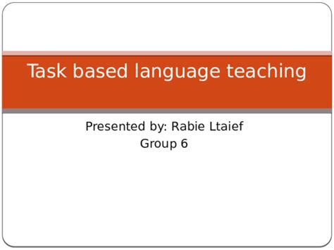 Ppt Task Based Language Teachingpptx