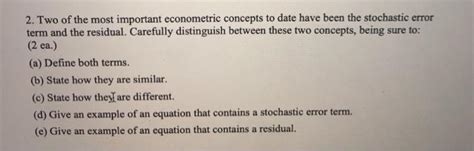 Solved 2 Two Of The Most Important Econometric Concepts To